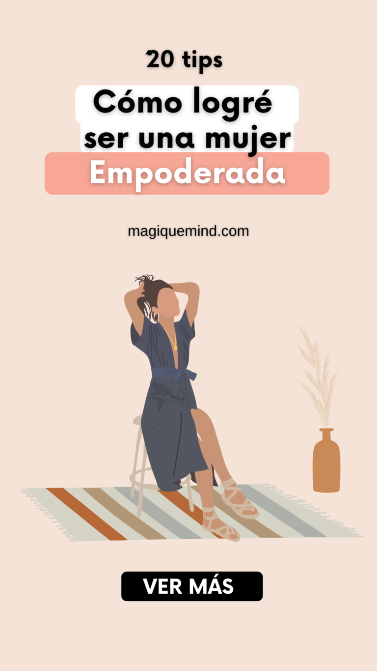 20 prácticas para ser una mujer empoderada - Magique Mind